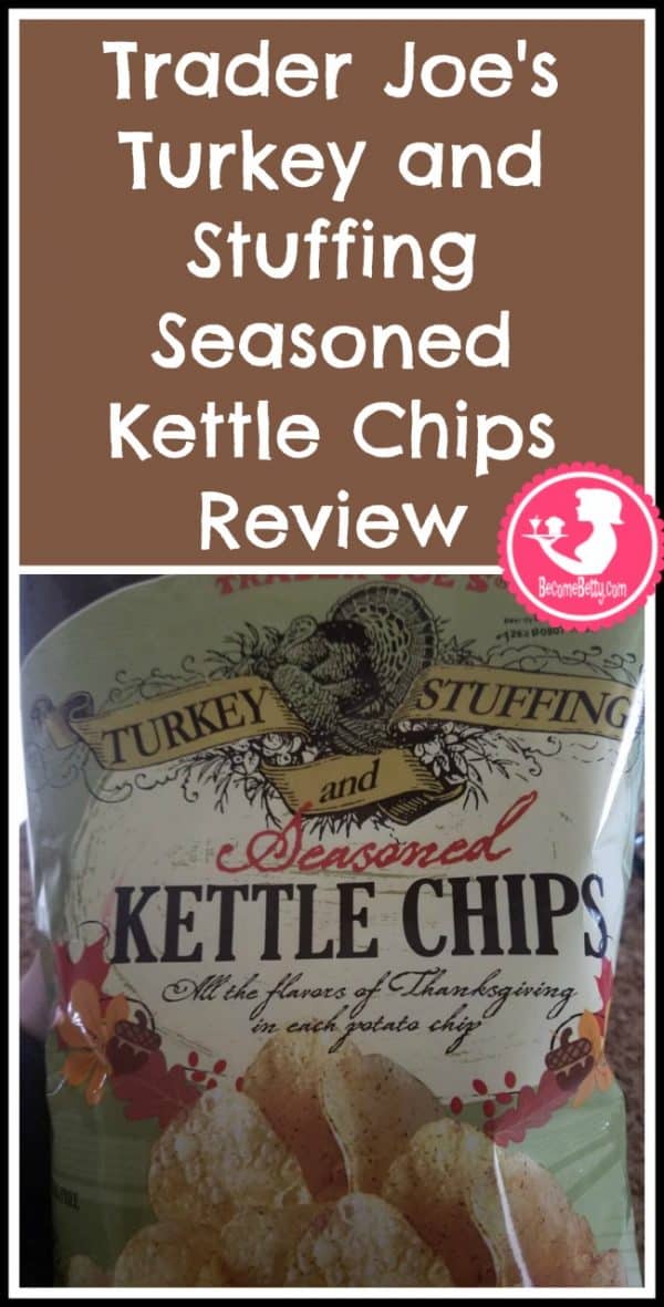 Trader Joe's Turkey Stuffing and Seasoned Kettle Chips